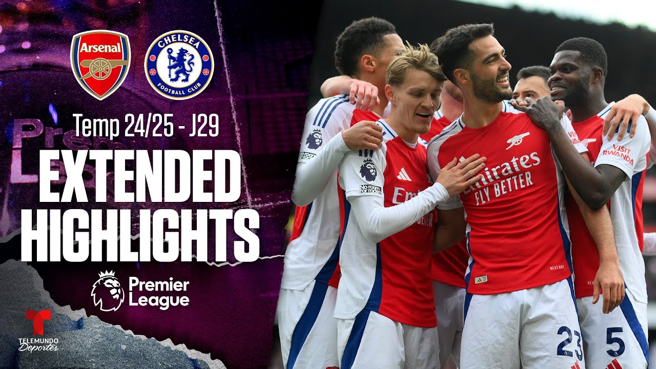 Arsenal vs. Chelsea | Highlights Premier League | Jornada 29 ...