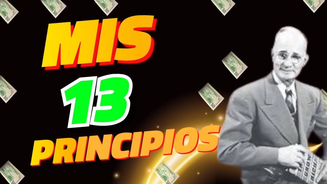 Descubre Los 13 Principios de Riqueza de Napoleón Hill 💰 | Guía para el ...