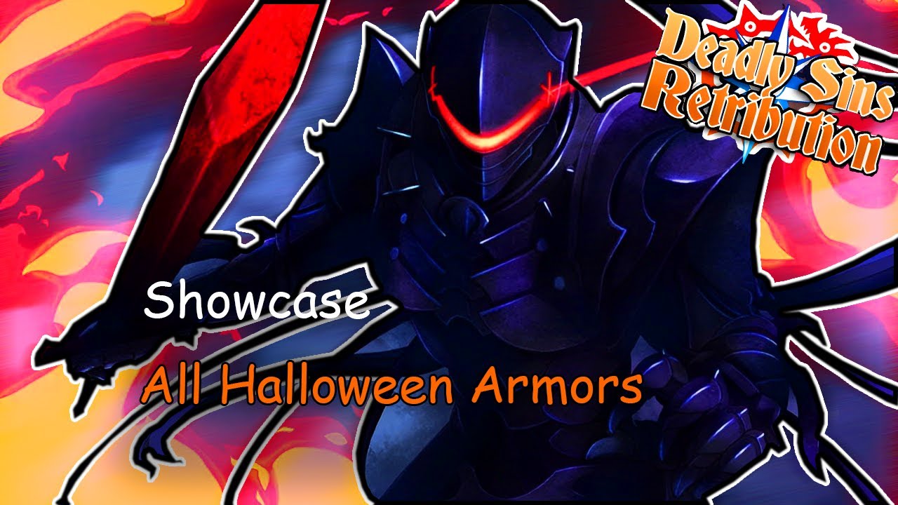 All New Halloween Armors Showcase Deadly Sins Retribution - YouTube