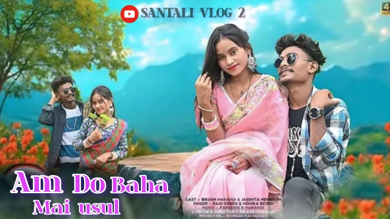 Am do Baha mai usul New santali Bikas Marandi Som Murmu#Charan Vlog#1 ...