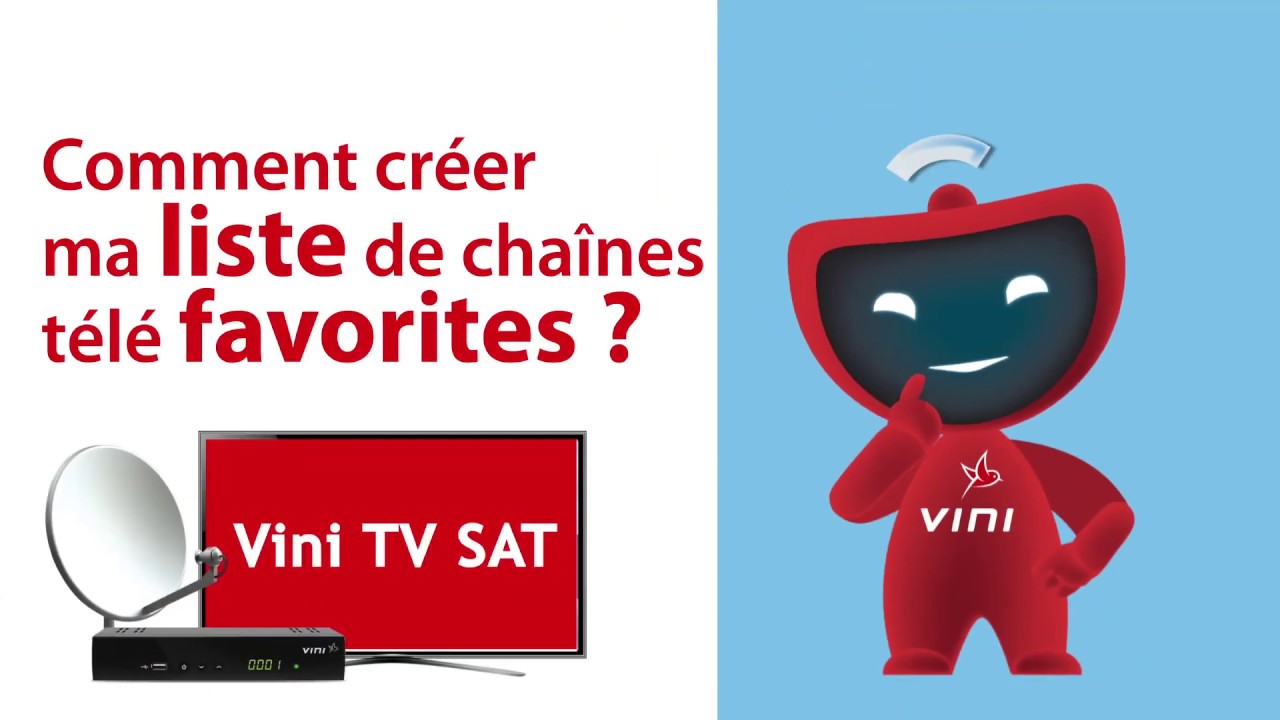 Astuce Vini : Personnaliser l’ordre de vos chaînes Vini TV SAT en ...