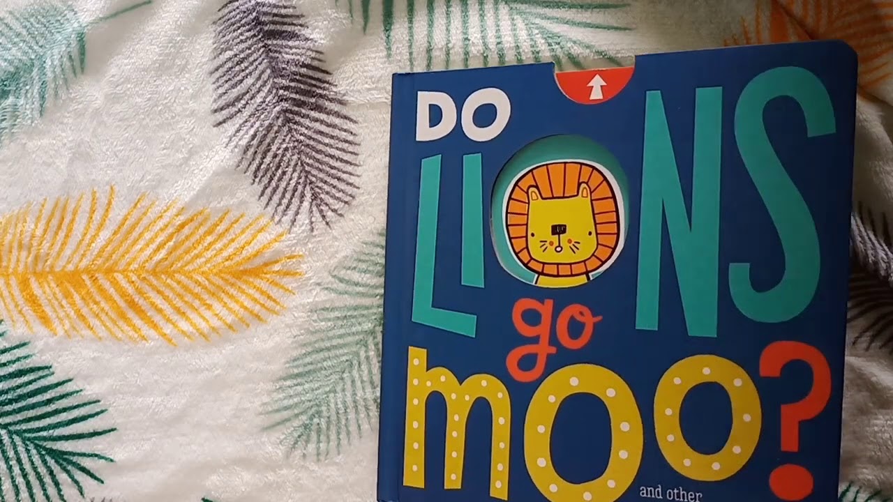 Do Lions Go Moo [Board Book] - Book Browsing - YouTube