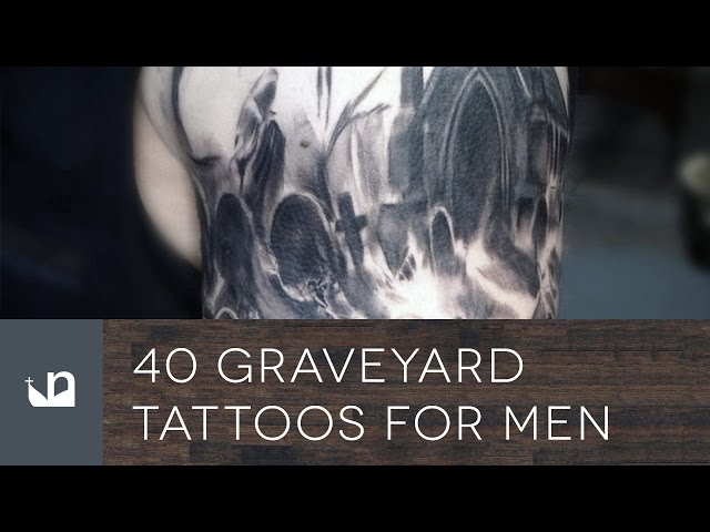 Cemetery Tattoo Ideas