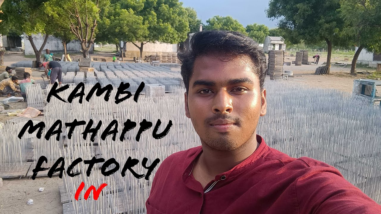KAMBI MATHAPPU FACTORY - YouTube