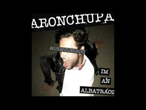 Aronchupa - I Am Albaratoz