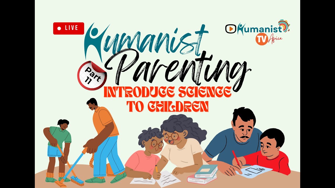Humanist Parenting - Part 11: INTRODUCE SCIENCE TO CHILDREN - YouTube
