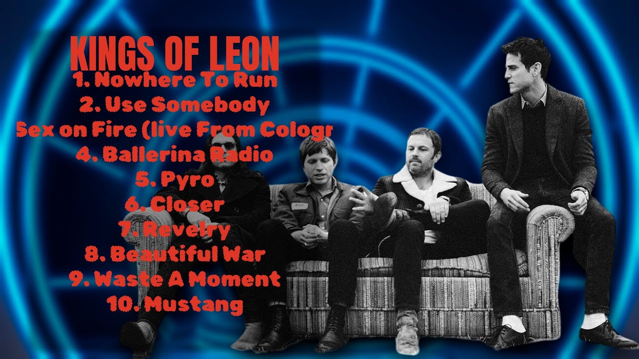 Kings Of Leon-Year's essential hits roundup mixtape-Leading Hits Mix ...