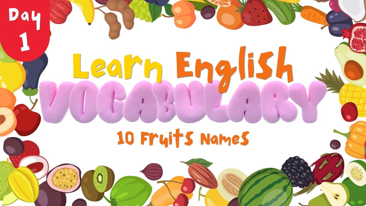 Day 1 | 10 FRUITS NAME for Toddlers | First Words for Babies | Learning ...