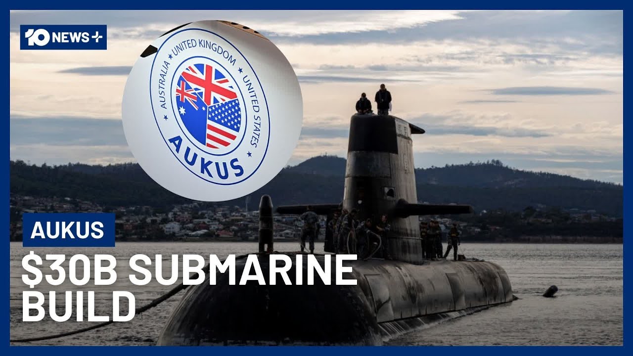 New $30-Billion Injection In AUKUS Nuclear-Powered Submarine Building ...