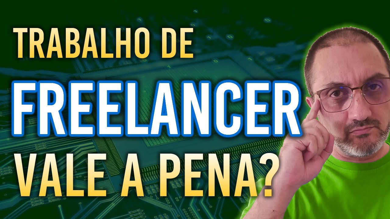 TRABALHO DE FREELANCER VALE A PENA? - YouTube
