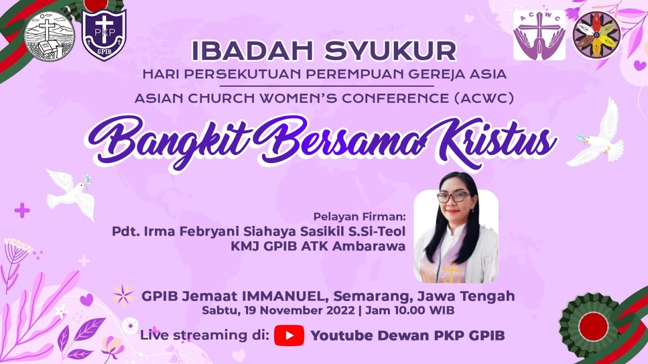 IBADAH ACWC | GPIB IMMANUEL SMG, 19 NOVEMBER 2022 | PF :PDT.IRMA ...