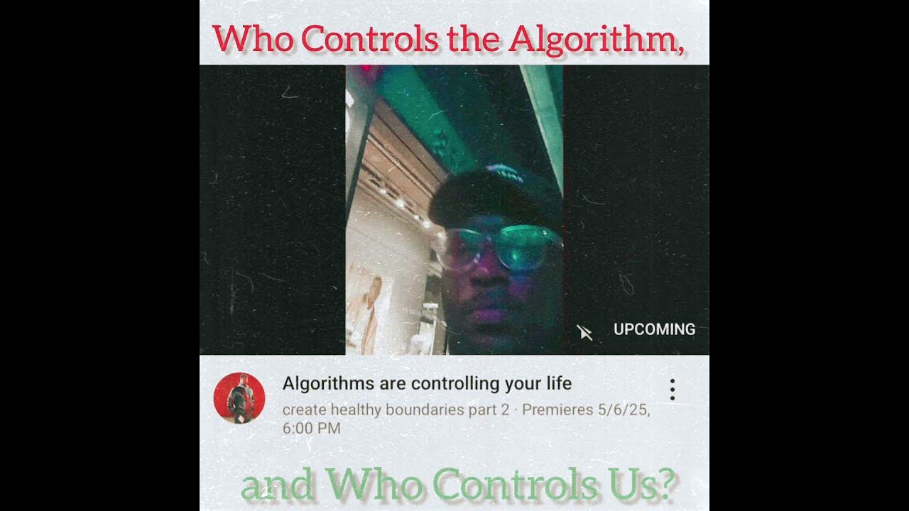 Who Controls the Algorithm, and Who Controls Us? - YouTube