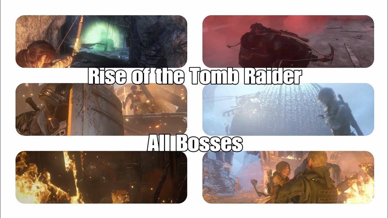Rise of the Tomb Raider Bosses - YouTube