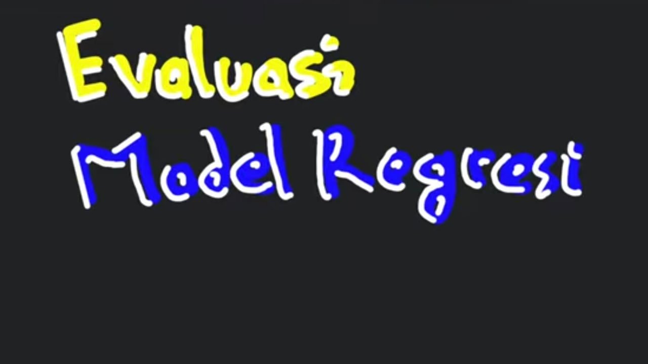 Ekonometrika #9 || Evaluasi Model Regresi (Kriteria Ekonomi & R Square ...