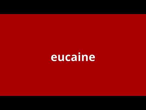 what is the meaning of eucaine - YouTube