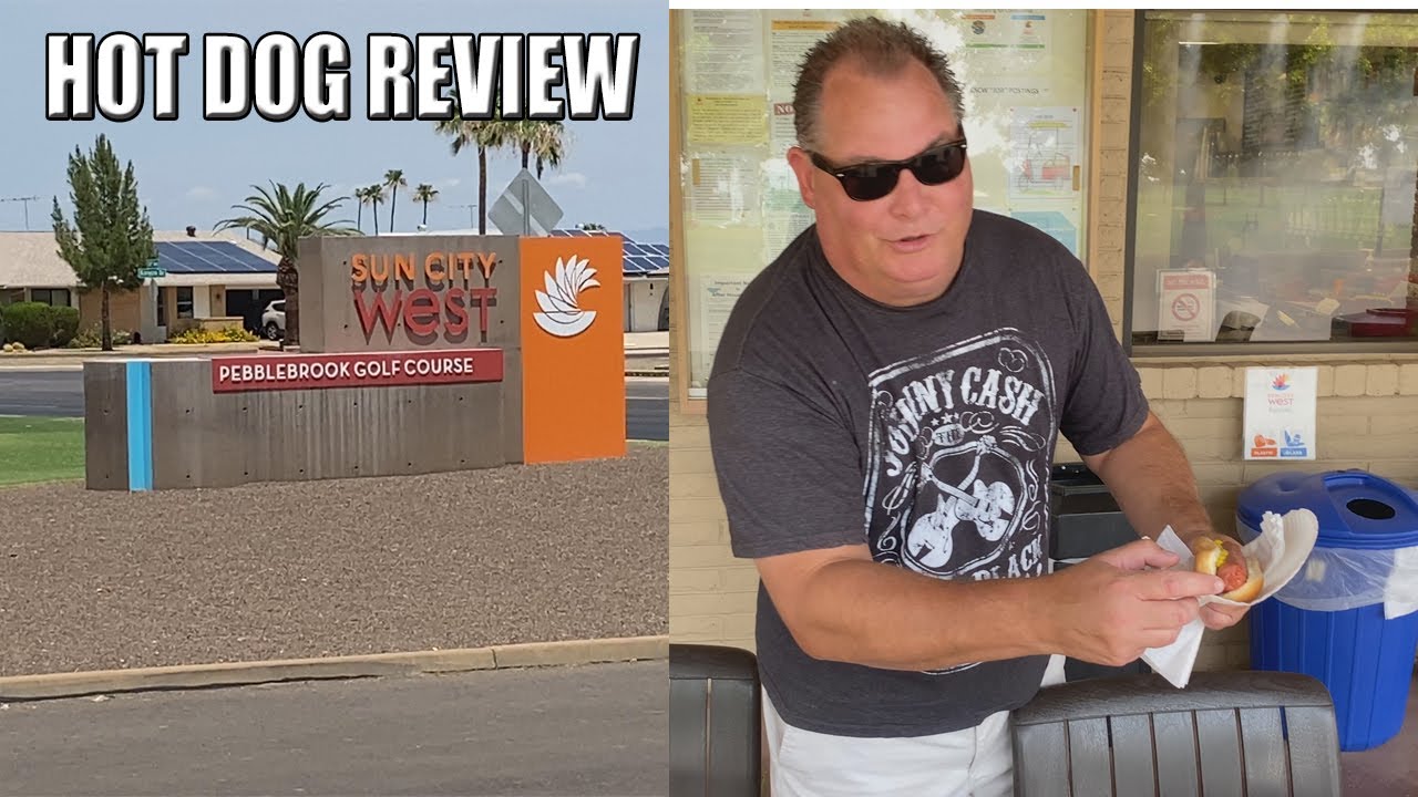 Hot Dog Review - Pebblebrook Golf Course - Sun City West, AZ - YouTube