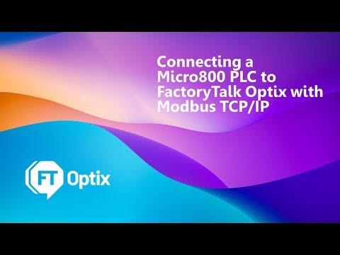 Configuring FactoryTalk Optix Modbus TCP Communications with a Micro820 PLC - YouTube