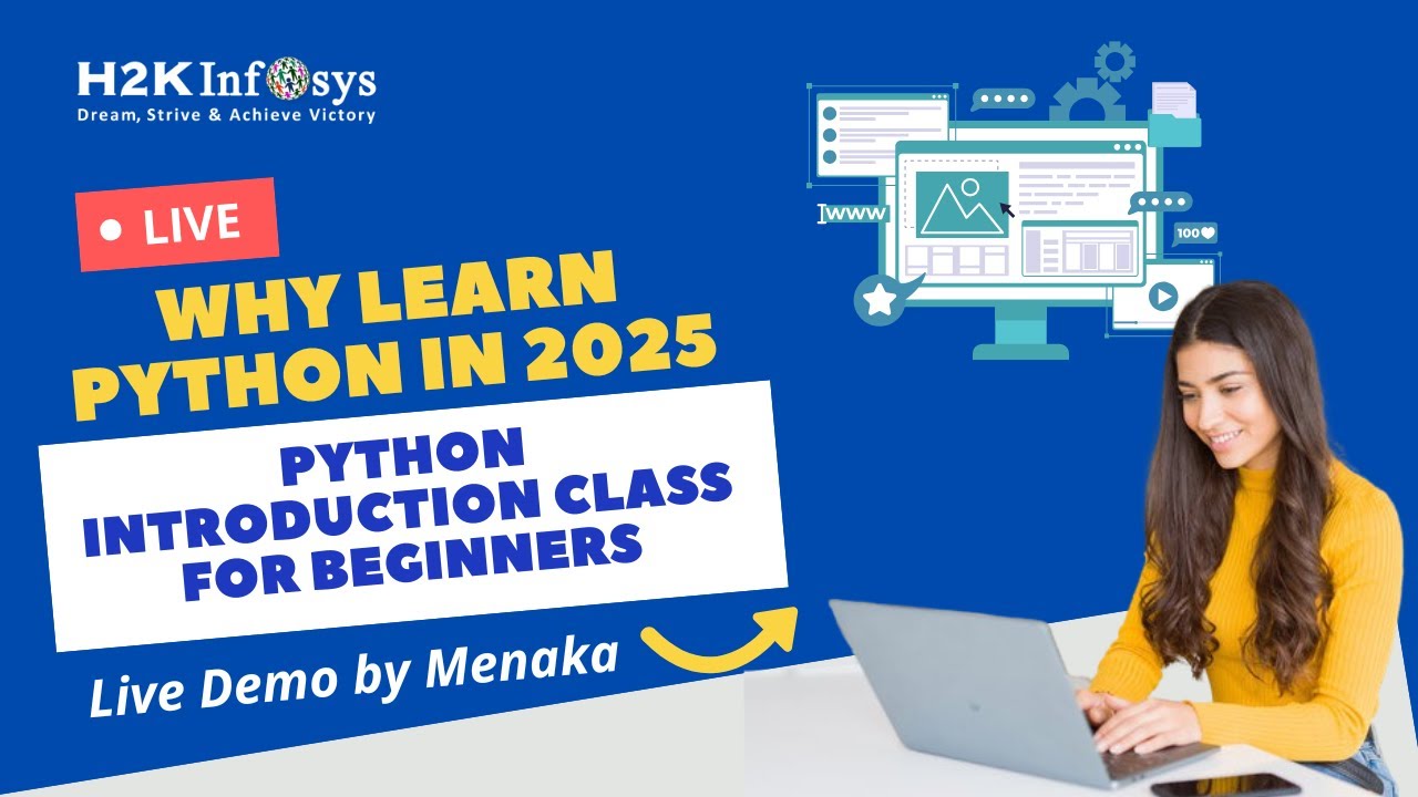 Python Intro Class for Beginners | Why Learn Python in 2025 | H2KInfosys Python Class - YouTube