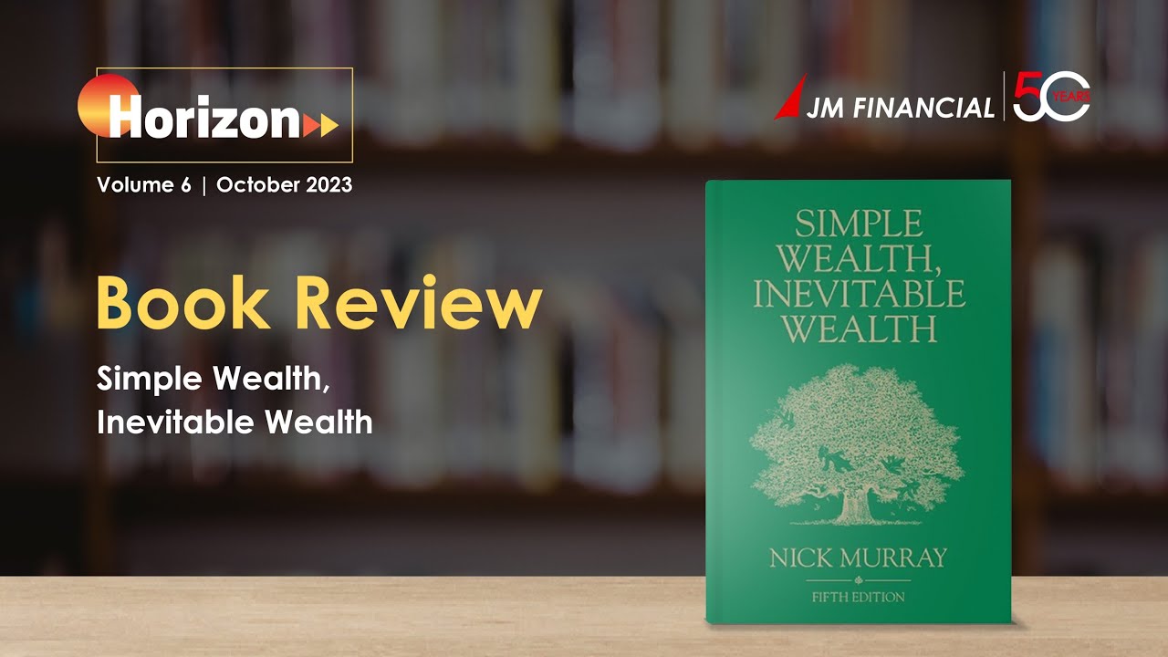 Book Review - Simple Wealth, Inevitable Wealth | Horizon Videozine - Volume 6, Oct 2023 - YouTube