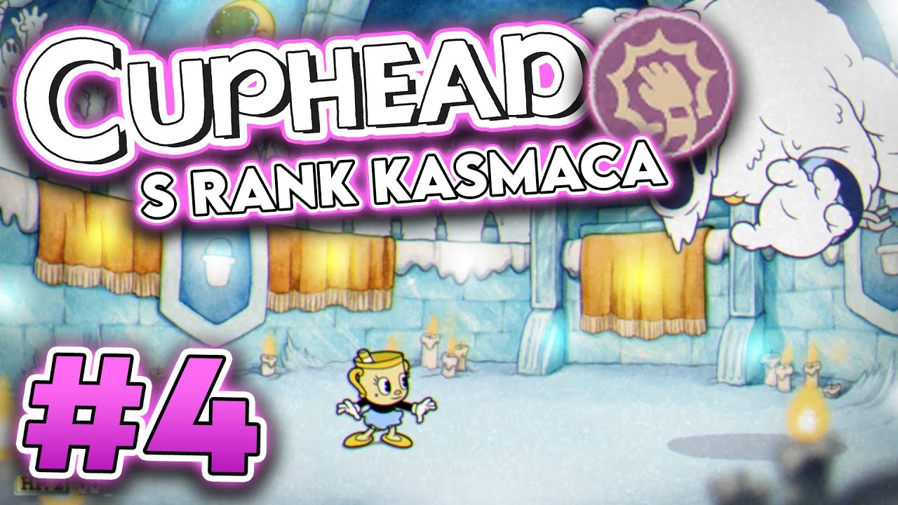 Zar Zor İki Boss Geçebildik! / Cuphead'de S Rank Kasıyoruz #4 - YouTube