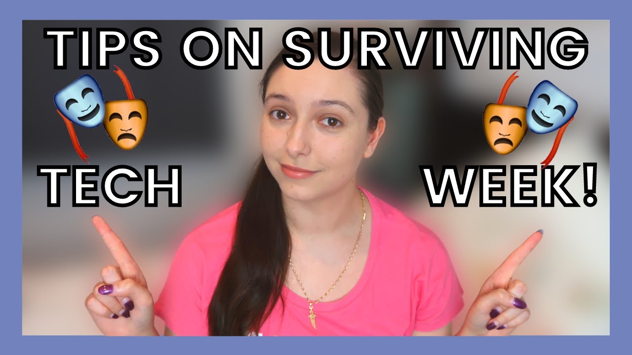 Beginner Tips to SURVIVE TECH WEEK! // Theatre Beginner Tips! - YouTube