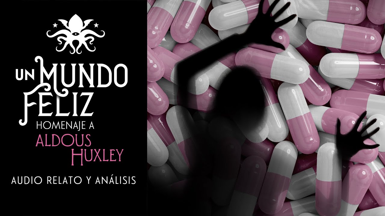 "Un Mundo Feliz" • La sociedad que predijo Aldous Huxley | Relato y ...