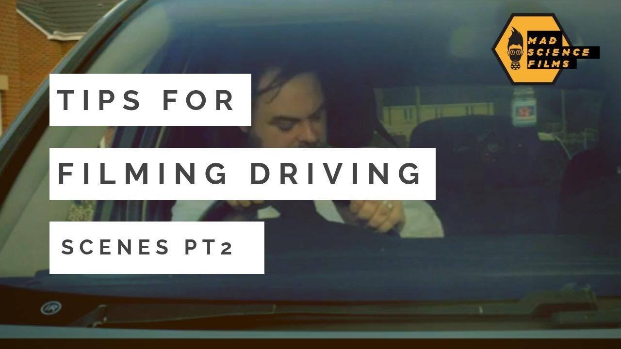 Episode 77 - Tips for Filming Driving Scenes Part 2 - YouTube