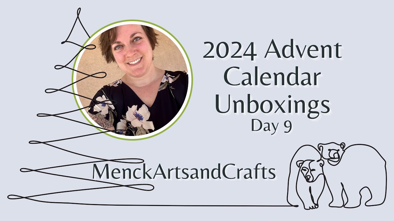Advent Calendars 2024 - Day 9 - Did I add MORE Calendars?!?!?! Maybe ...