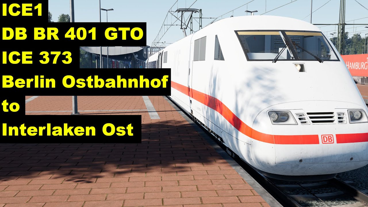 DB BR 401 GTO ICE1 - ICE 373 Berlin Ostbahnhof to Interlaken Ost - ICE1 ...