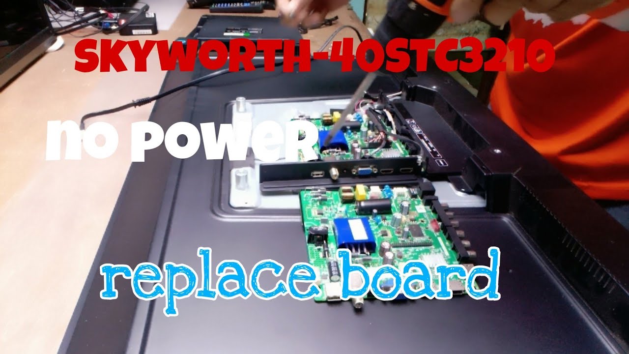 How to replace board Skyworth-40STC3210 no power#ger tech ph#how to ...