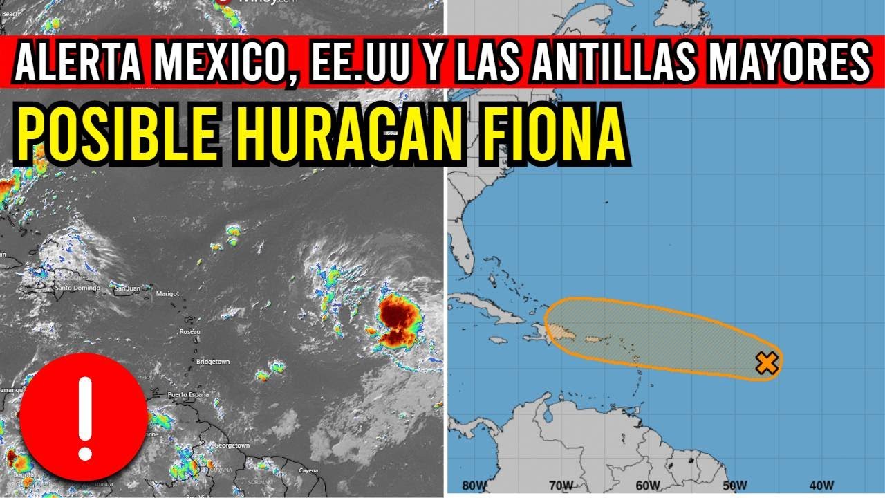 ALERTA HURACAN FIONA EN FORMACION !! Y PODRIA TOCAR TIERRA EN ESTOS ...