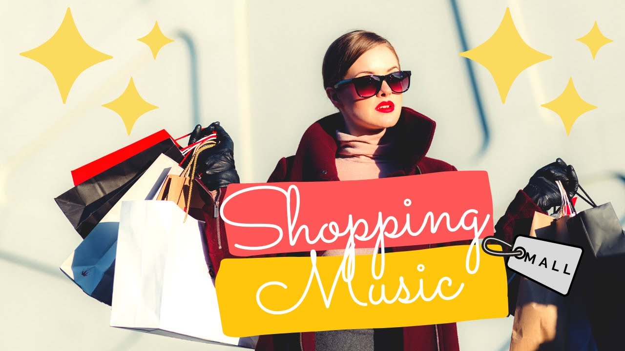 SHOPPING Mall Music 🛍️ for Shopping Mall Restaurants💄 [music no ...