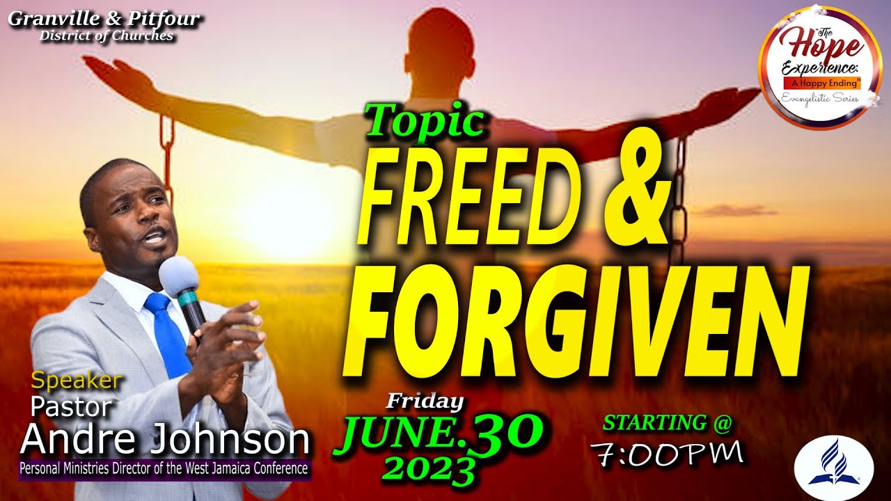 The Hope Experience // Freed and forgiven // Pastor Andre Johnson ...