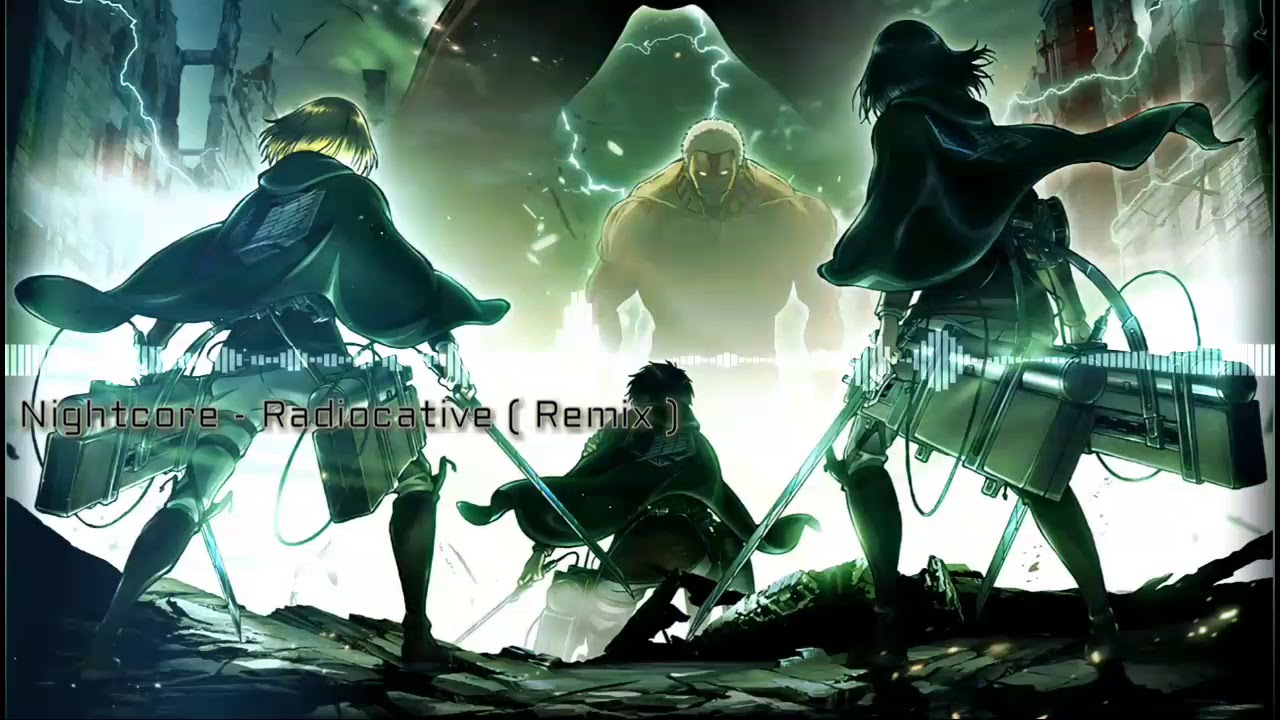 Nightcore - Radioactive ( Remix ) - YouTube