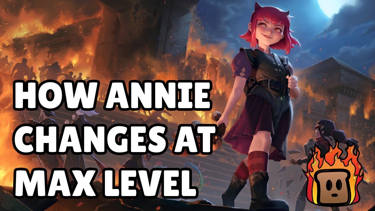 How Annie Changes At Max Level - YouTube
