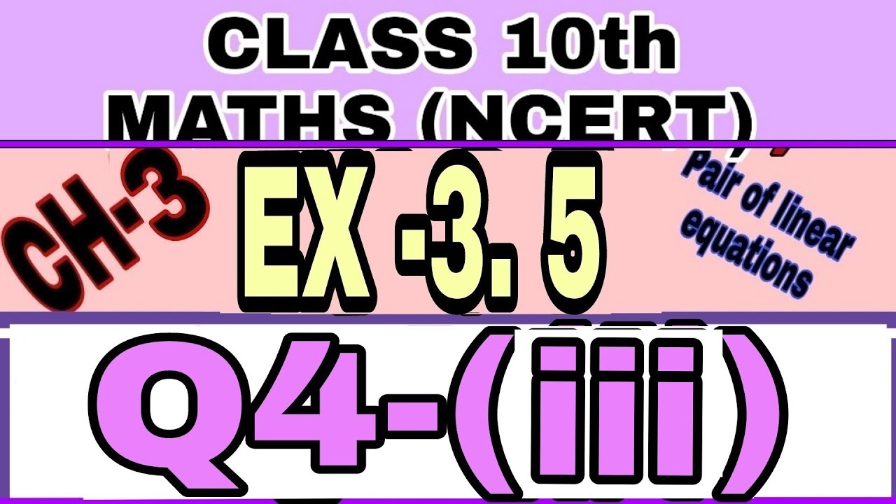 Linear equations | Chapter -3 , Ex 3.5, Q-4(iii) | NCERT | Maths Class ...