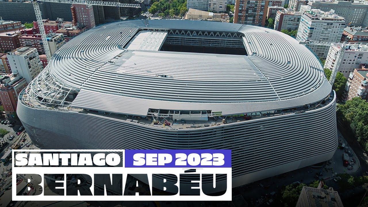 NEW Santiago Bernabéu stadium works (September 2023) | Real Madrid ...