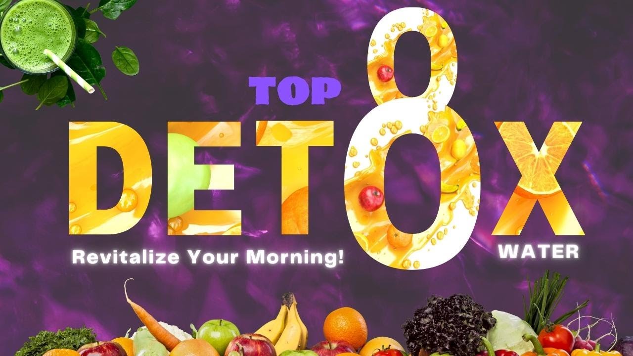 Top 8 Detox Water to Revitalize Your Morning! #detoxification - YouTube