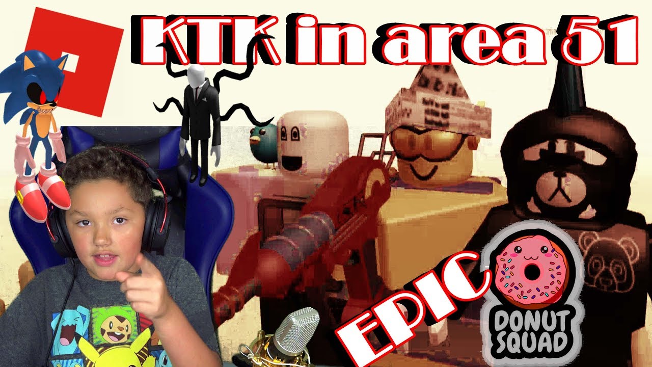 Not so Scary KTK in Area 51 with Donut Squad Epic Gaming MinetheJ ...