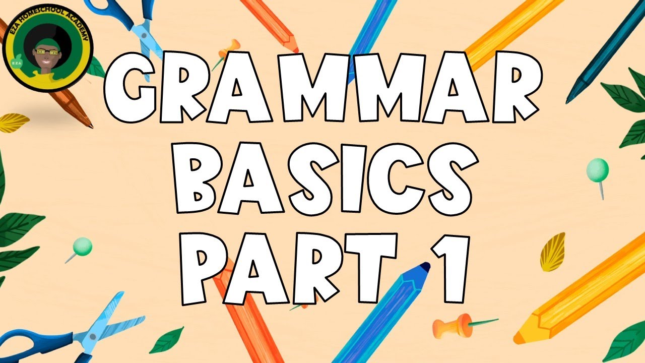 Grammar Basics | Nouns, Verbs, Adjectives & Adverbs | Back to School ...