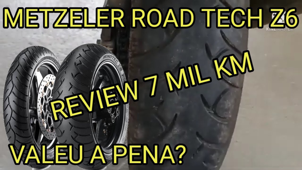 METZELER ROAD TECH Z6 - REVIEW DOS 7 MIL KM - YouTube
