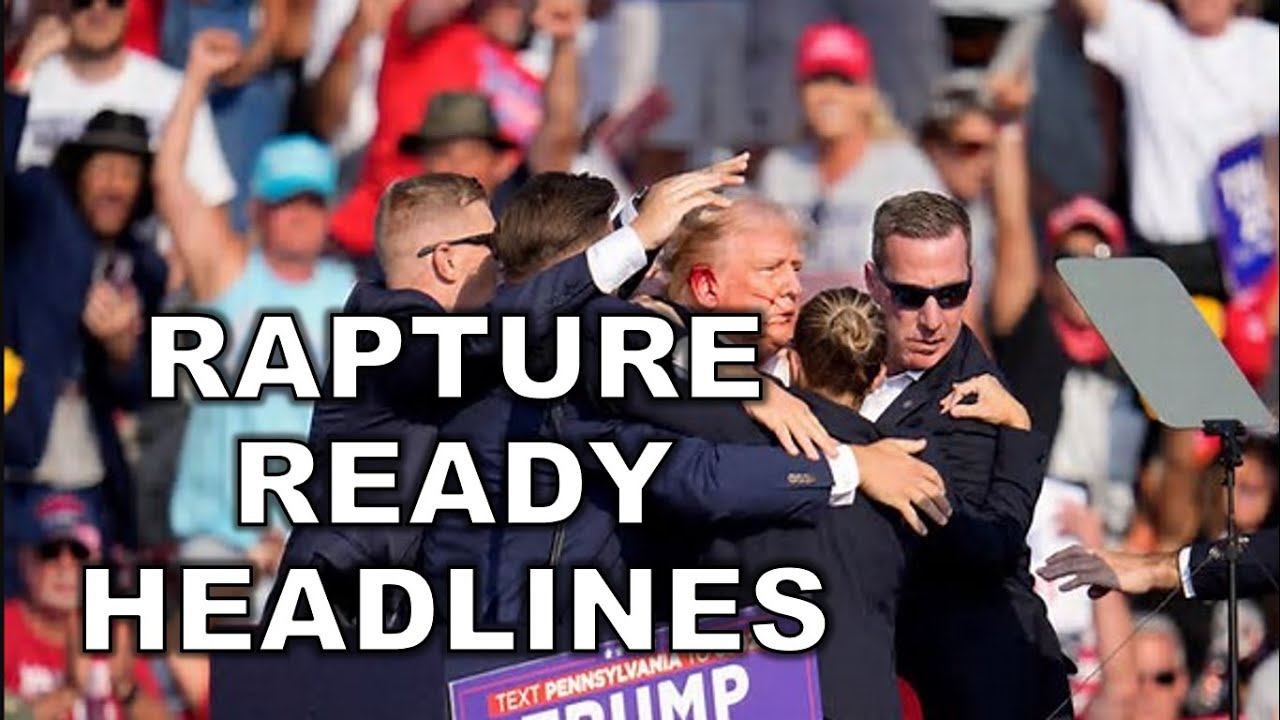 RAPTURE READY HEADLINES JULY 14, 2024 - YouTube