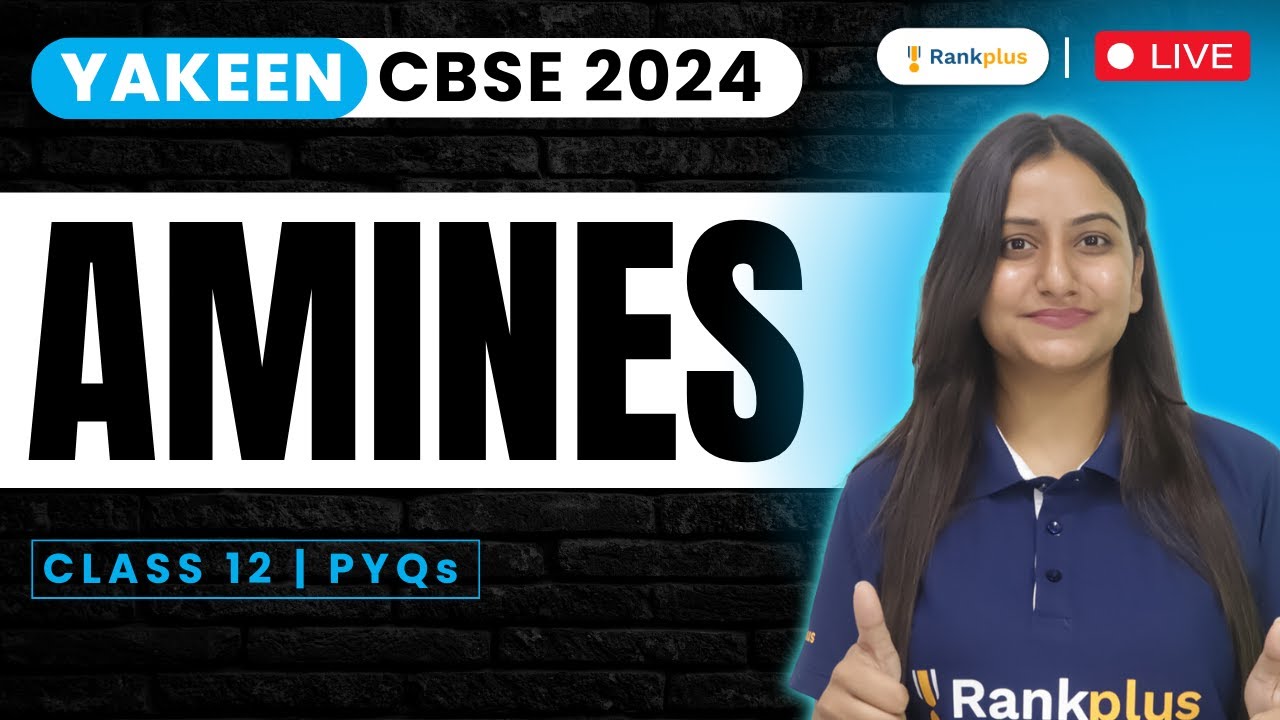 Amines | NCERT Class 12 Chemistry PYQ | Yakeen CBSE 2024 Series ...