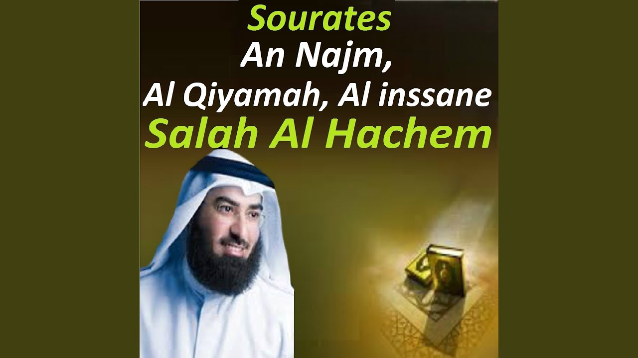 Surat An Najm - Salah Al Hashim: Song Lyrics, Music Videos & Concerts