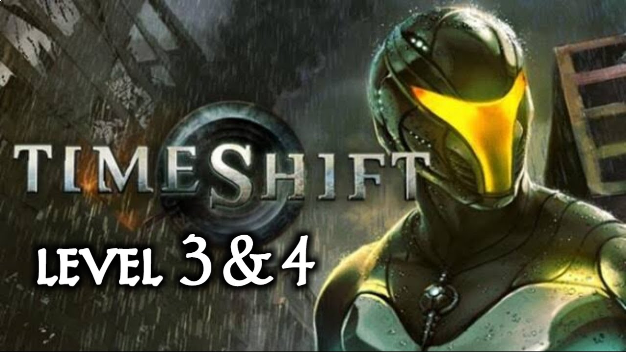 TimeShift (2007) - Level 3 & 4 Gameplay - YouTube