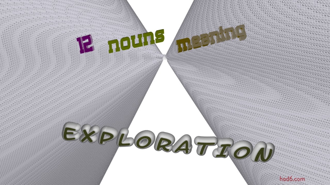 exploration - 12 nouns which are synonym to exploration (sentence ...