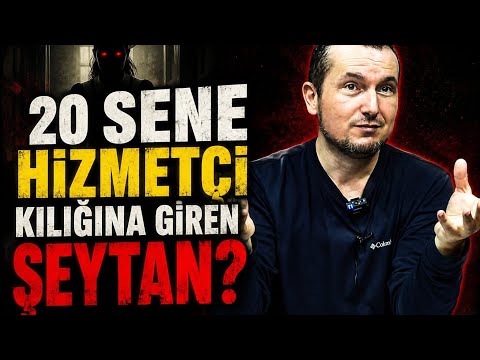 20 sene hizmetçi kılığına giren şeytan? / Kerem Önder