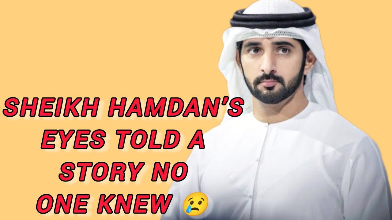 Sheikh Hamdan’s Eyes Told A Story No One Knew 😢 | Fazza Hidden Truth ...