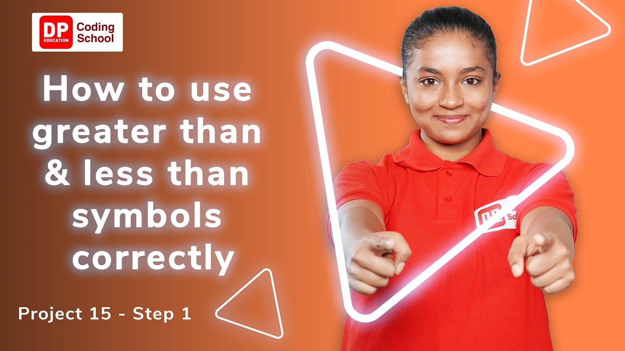 Project 15 Step 1 How To Use Less Than And Greater Than Symbols Project 15 Step 1 How To Use Less Than And Greater Than Symbols