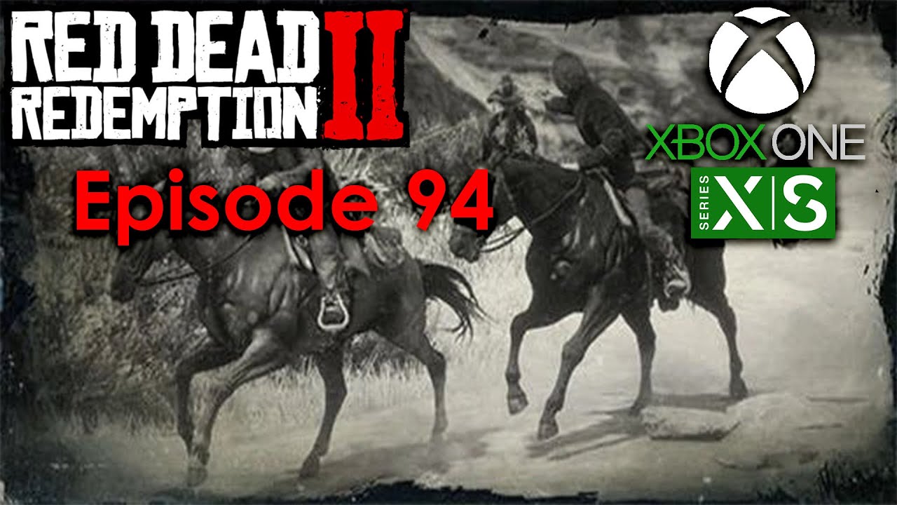 Red Dead Redemption 2 Xbox Gameplay Episode 94 - An Honest Day's Labors ...